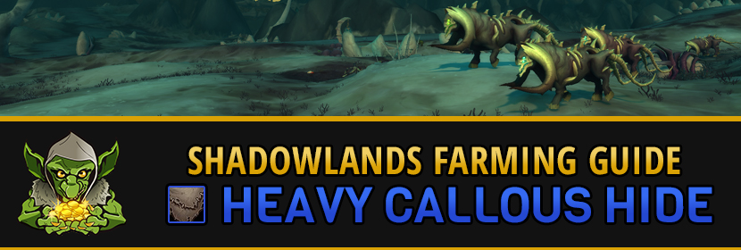 Farming Heavy Callous Hide » professions.goldgoblin.net