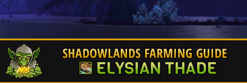 Farming Elysian Thade » professions.goldgoblin.net
